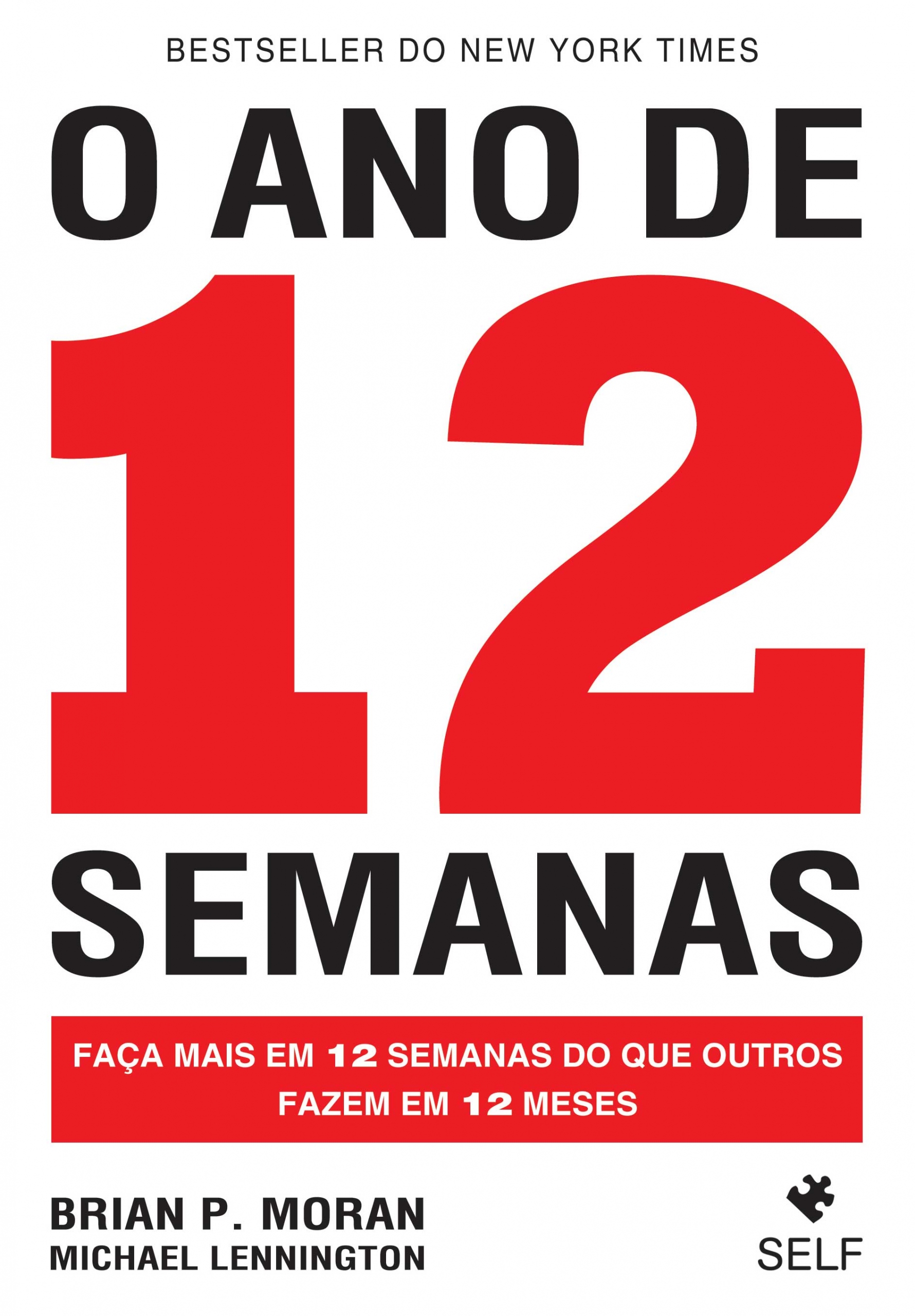 O Ano de 12 Semanas - Editora SELF