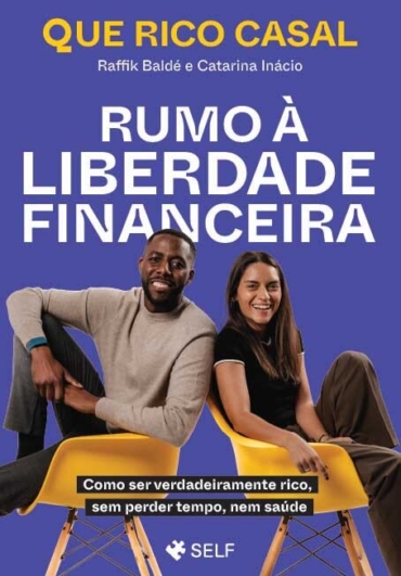Rumo à Liberdade Financeira - Editora SELF